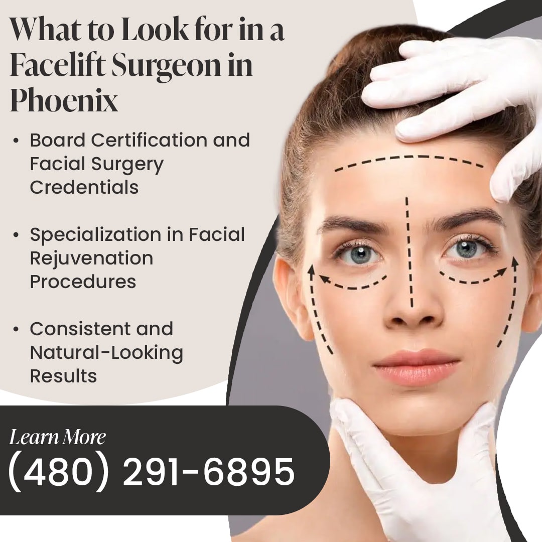 How to Choose the Best Surgeon for a Facelift in Phoenix